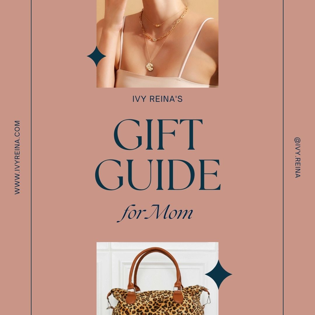 Mother's Day Gift Guide – Ivy Reina